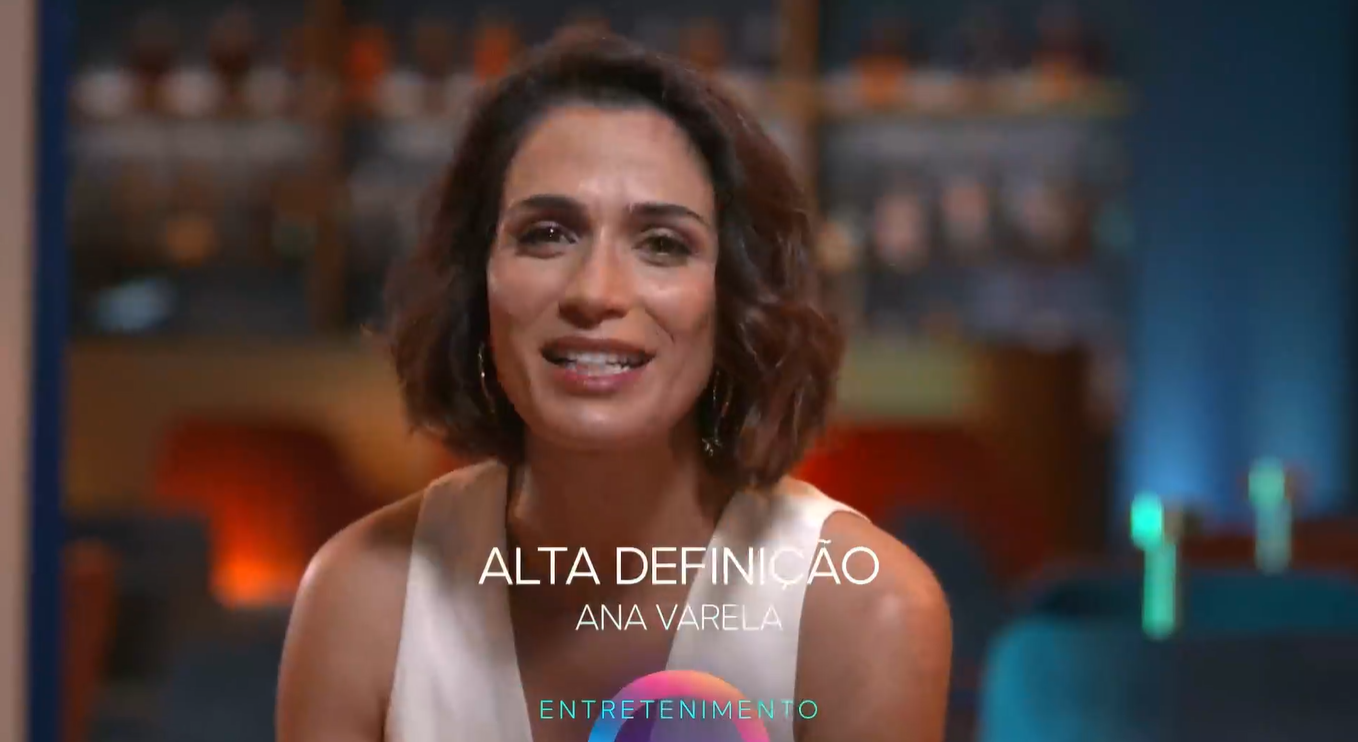 Ana Varela hoje em Alta Definição